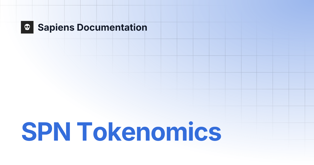 SPN Tokenomics | Sapiens Documentation